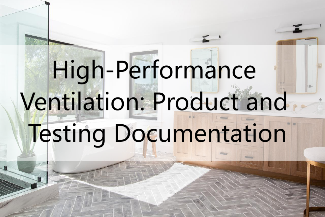 High-Performance Ventilation: Product and Testing Documentation - Wintek