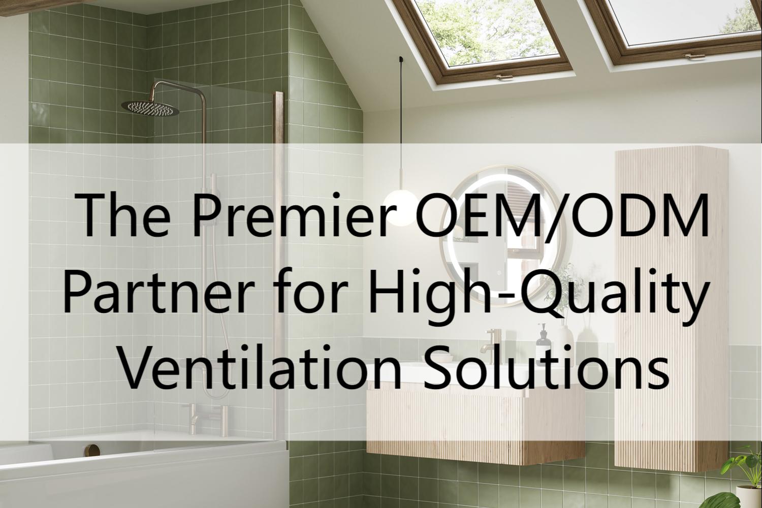 The Premier OEM/ODM Partner for High-Quality Ventilation Solutions - Wintek